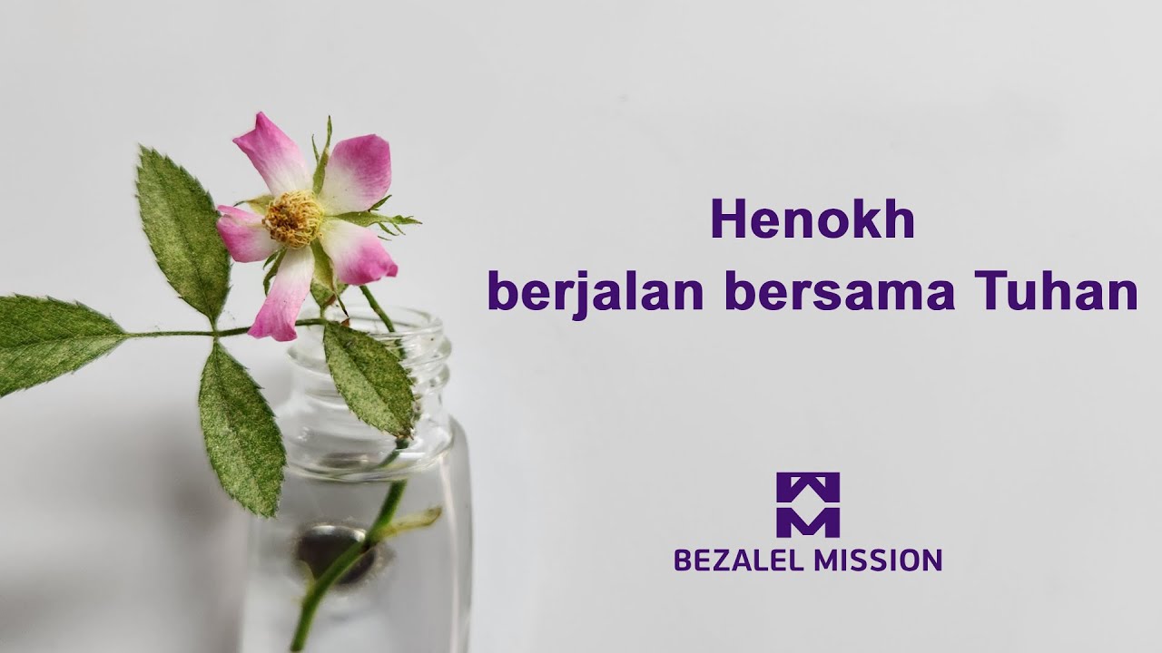 Henokh berjalan bersama Tuhan (Kejadian 5:1-32) - YouTube