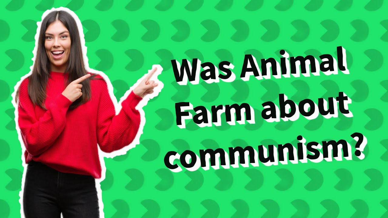 Was Animal Farm about communism? - YouTube