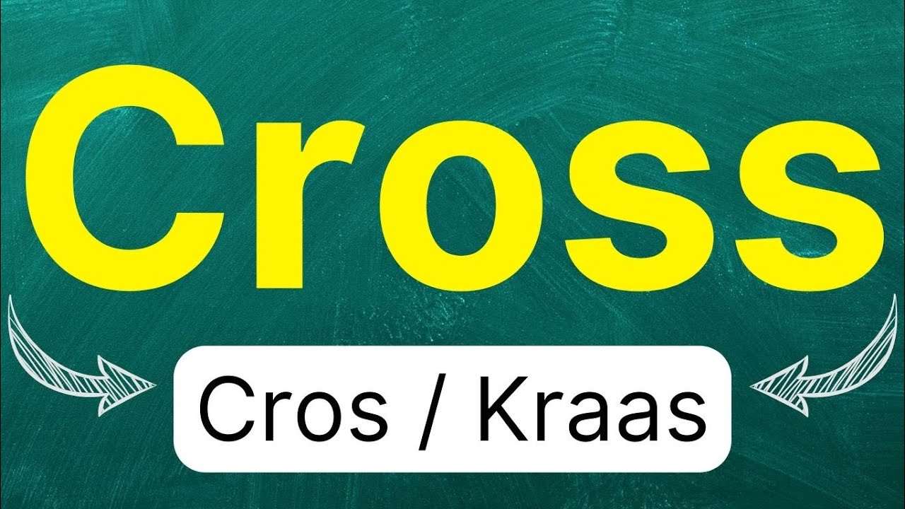 Cómo pronunciar: Cross 'Cruzar' 'Cruz'en inglés Americano con ejemplos ...