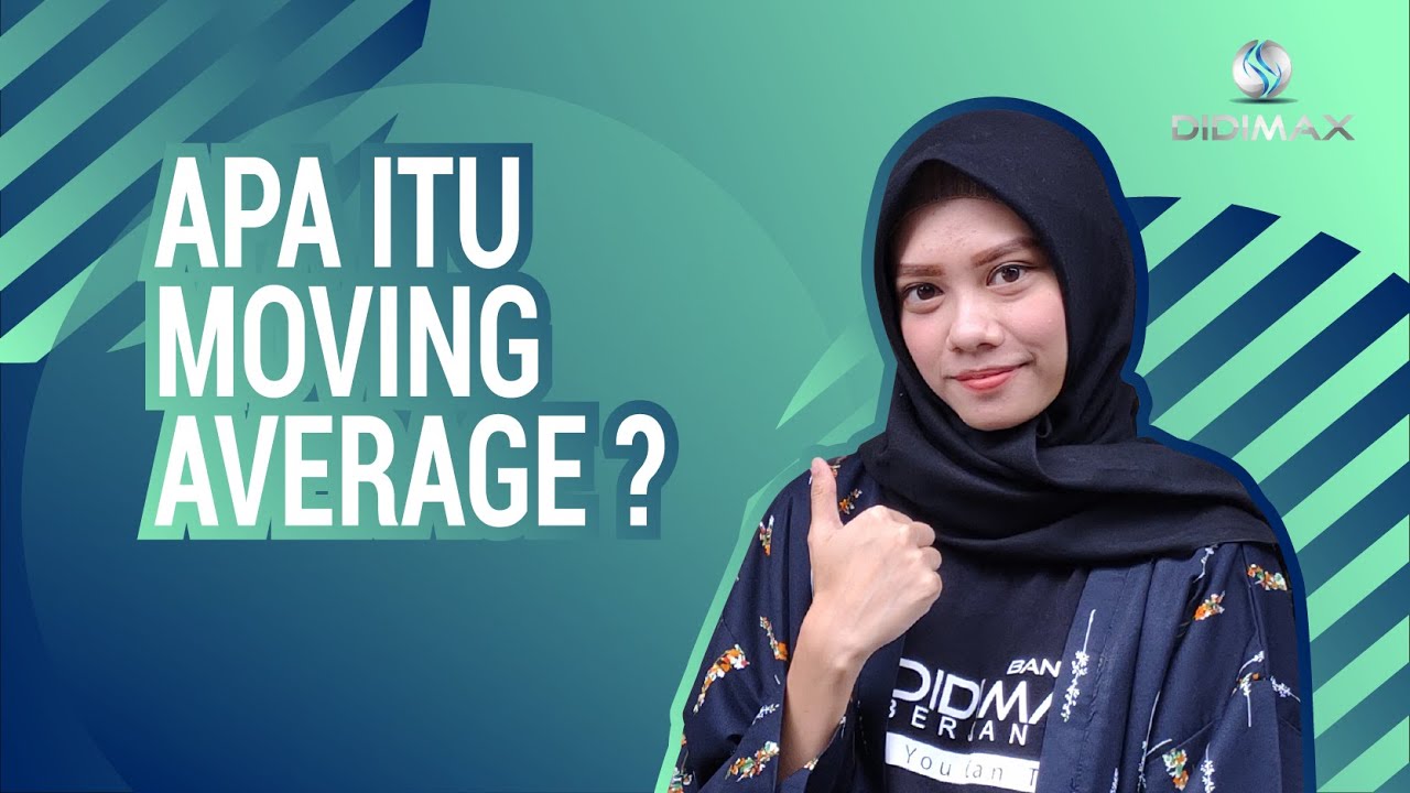 APA ITU MOVING AVERAGE ? BAGAIMANA CARA MENGGUNAKANNYA? ? - YouTube