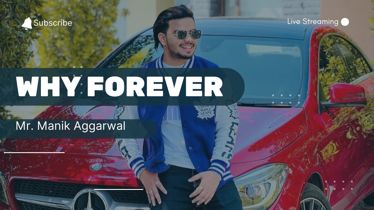 Why Forever by Mr. Manik Aggarwal | Forever India | Forever Living Products - YouTube