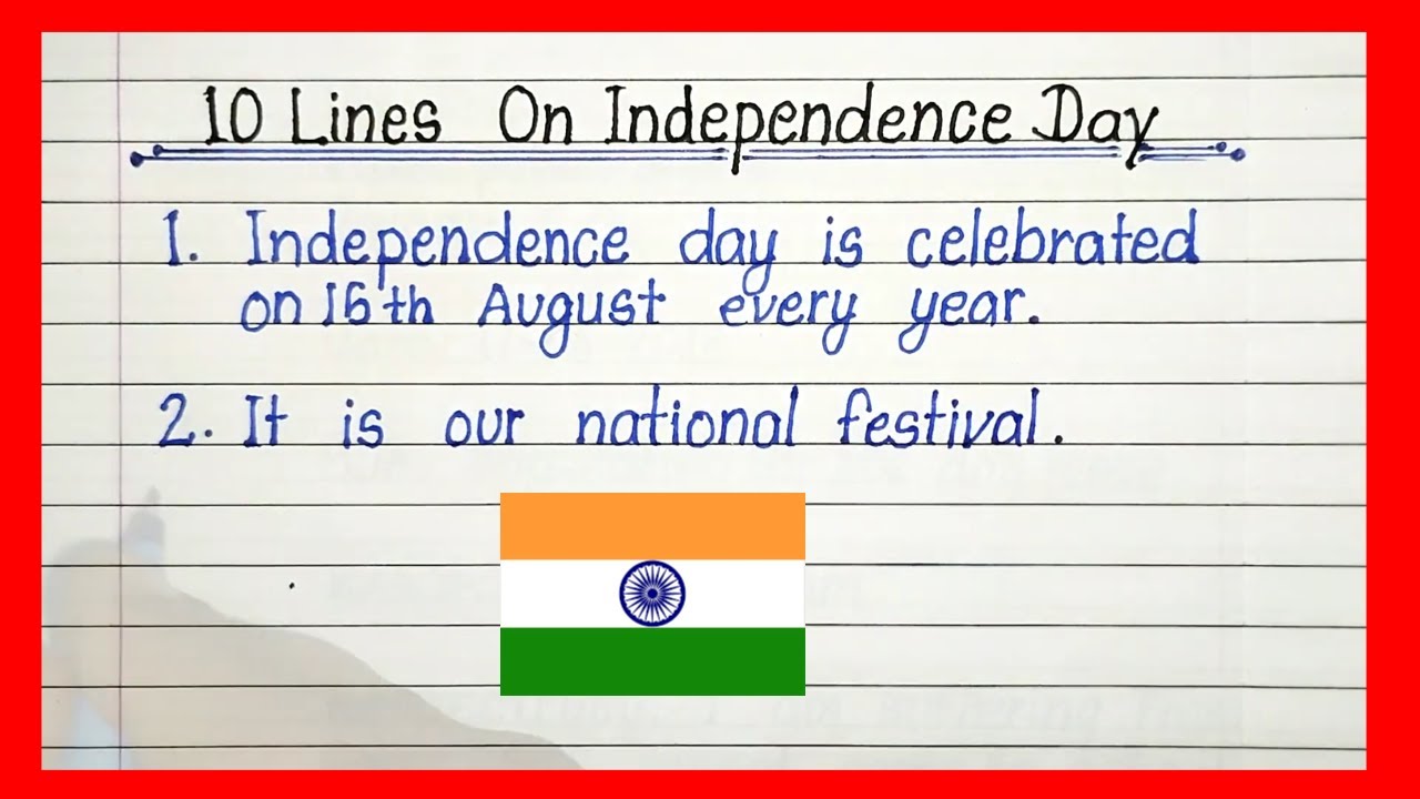 10 Lines on Independence Day in English|Independence Day 10 lines Essay ...