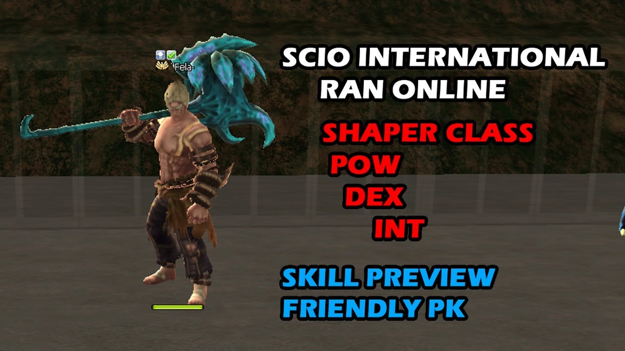 SCIO INTERNATIONAL RAN ONLINE | SHAPER CLASS | SKILL PREVIEW | PK | ft ...