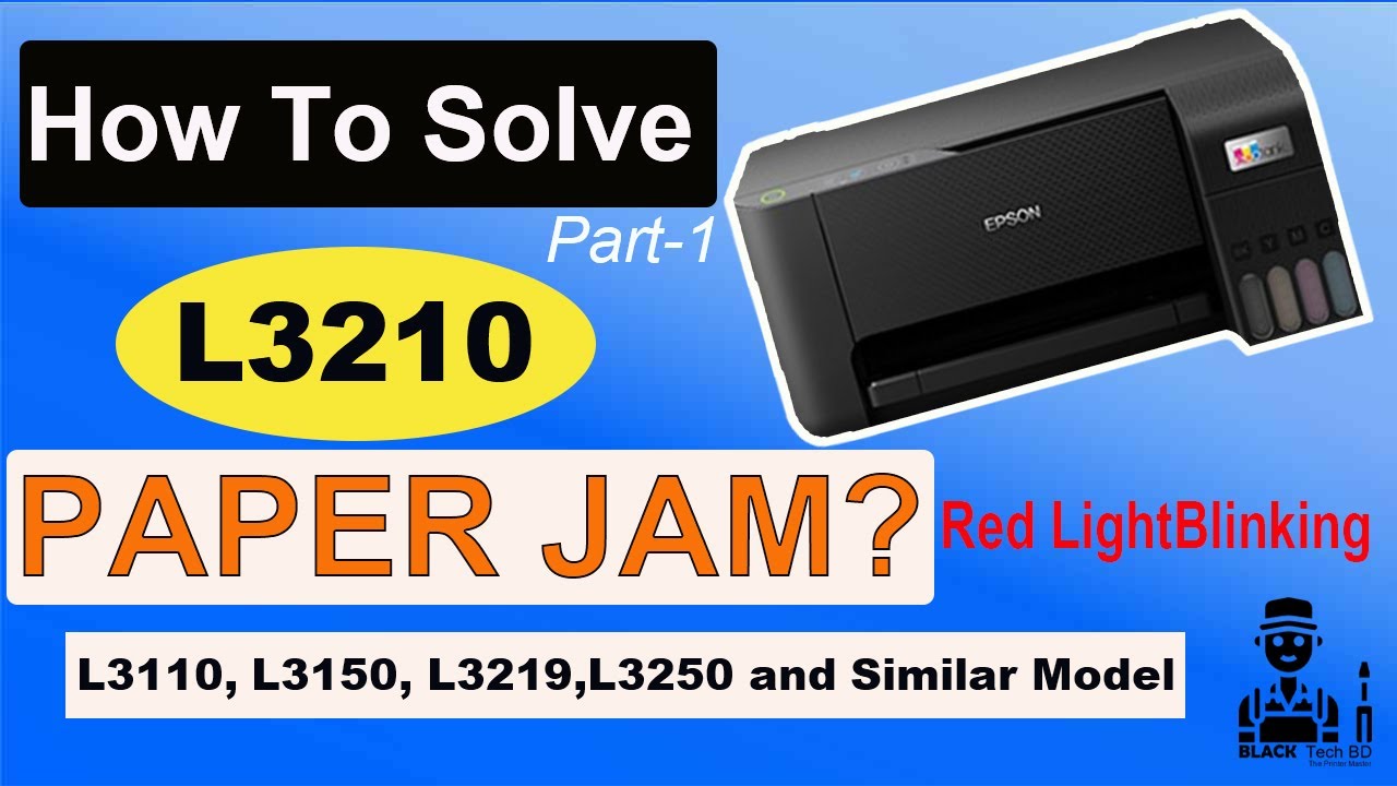 Red light blinking signal//Paper Jam ‖ L3210,L3250,L3110,L3150 ‖ How to ...