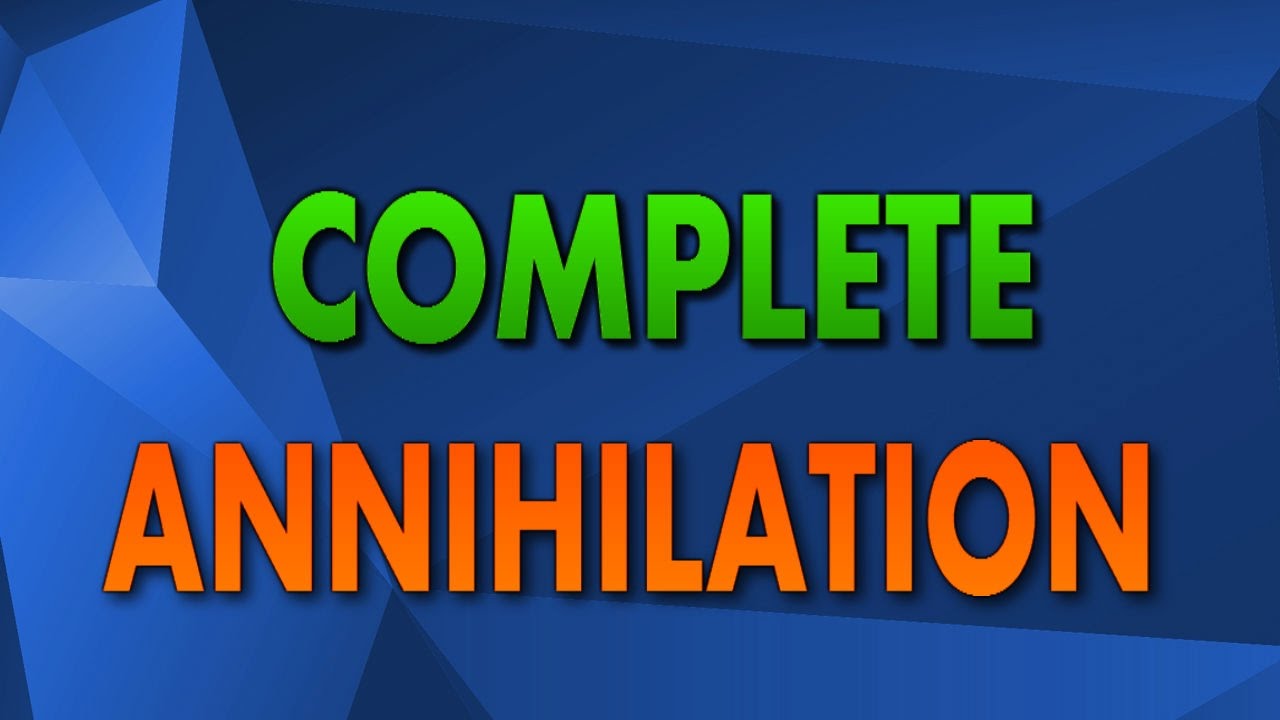 The Definition of Annihilation - YouTube