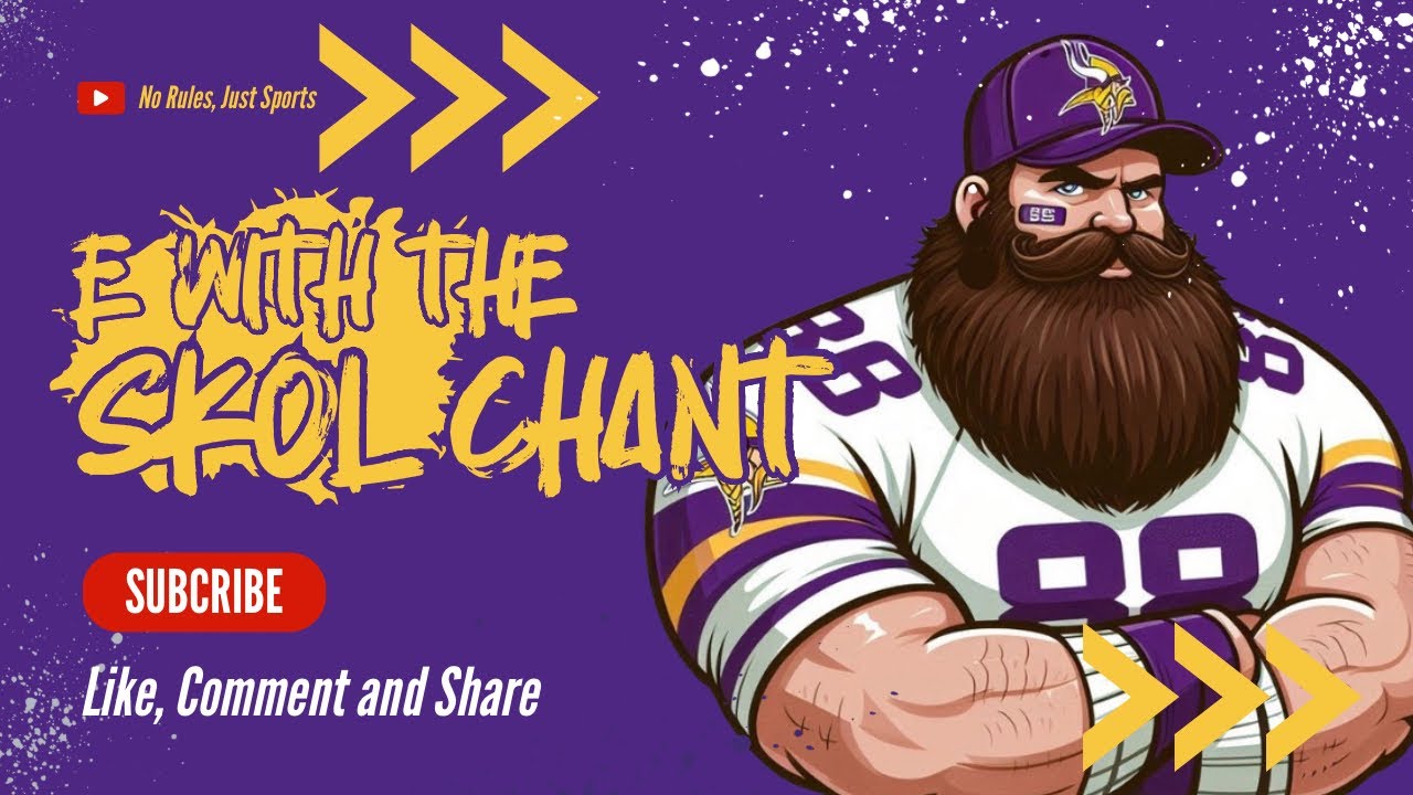 No Rules Just Sports Podcast | E “SKOL Chant” | Everything about ...