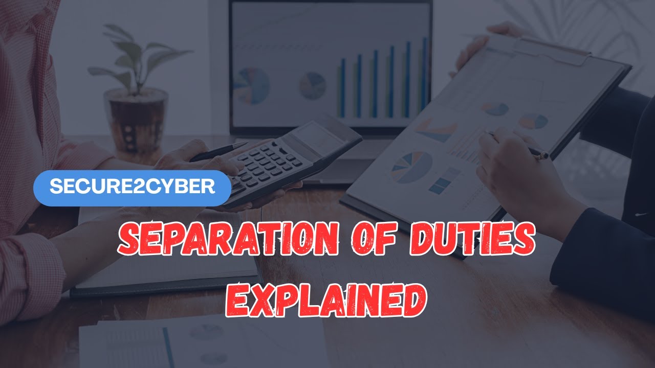 Separation of Duties Explained | Secure2Cyber | Secure 2 Cyber - YouTube