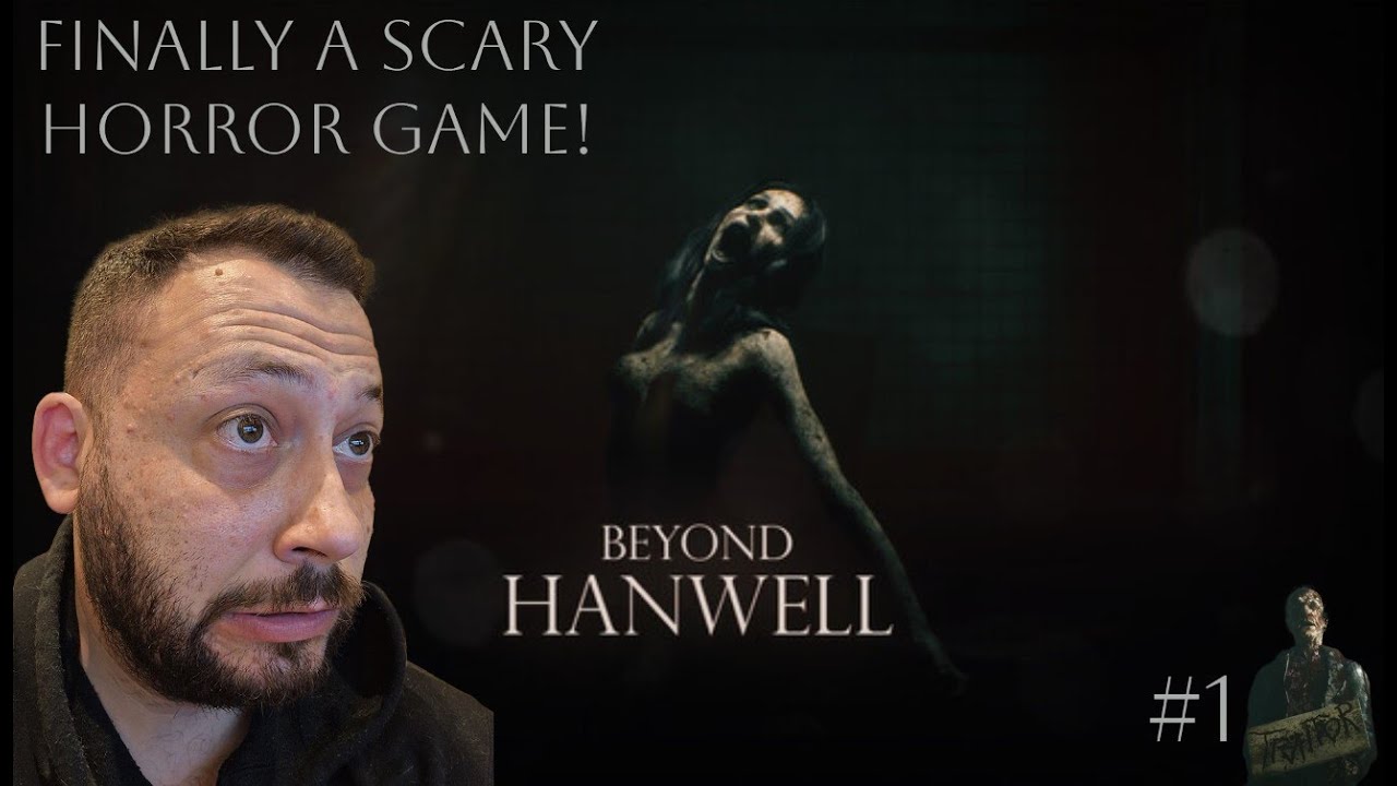 First look at BEYOND HANWELL and WHY it's so SCARY! #1 - YouTube