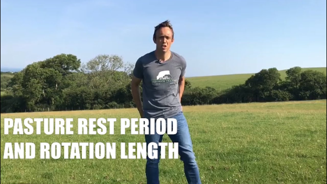Guide to Grazing Management - Pasture Rest Period and Rotation Length ...