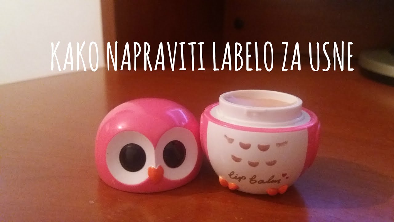 DIY: Kako napraviti labelo za usne - YouTube