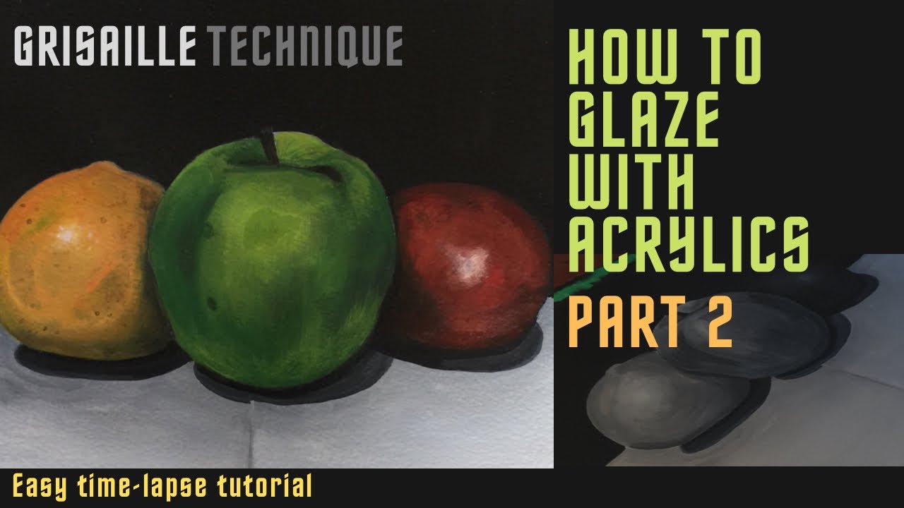How to paint a Still Life | Grisaille Technique | Part 2 | Acrylic ...