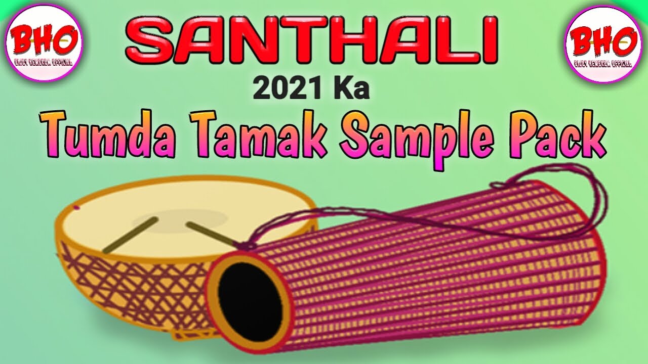New Santali Tumda Tamak Sample Pack 2021 _Download Now_Bijoy Hembrom ...