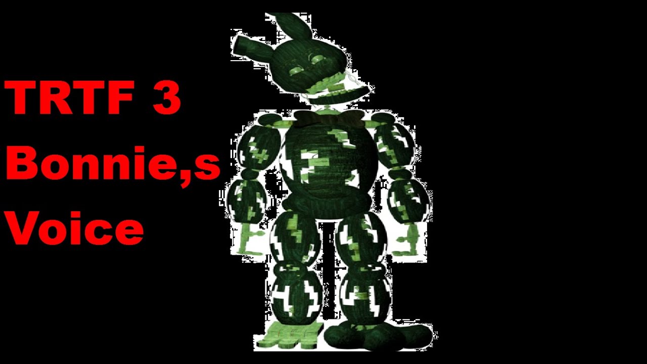 II FNAF SONG II TRTF 3 Bonnie,s Voice - YouTube