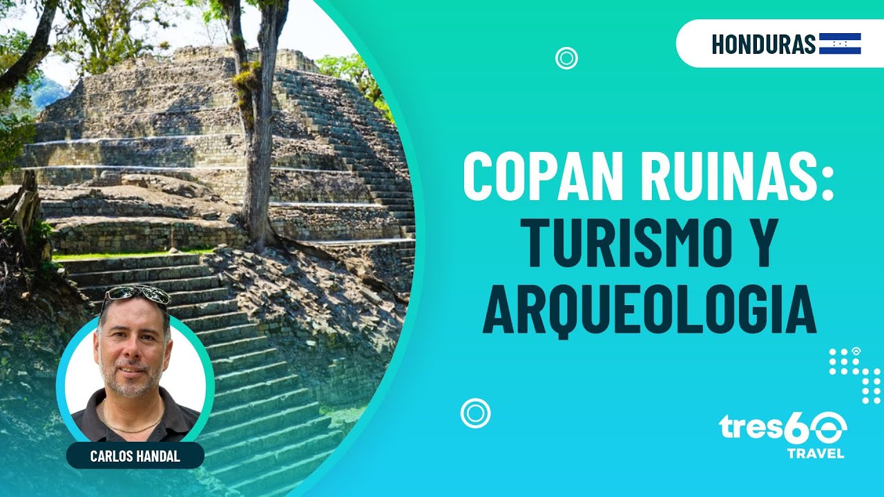 Carlos Handal - Copan Ruinas:Turismo y Arqueologia - YouTube