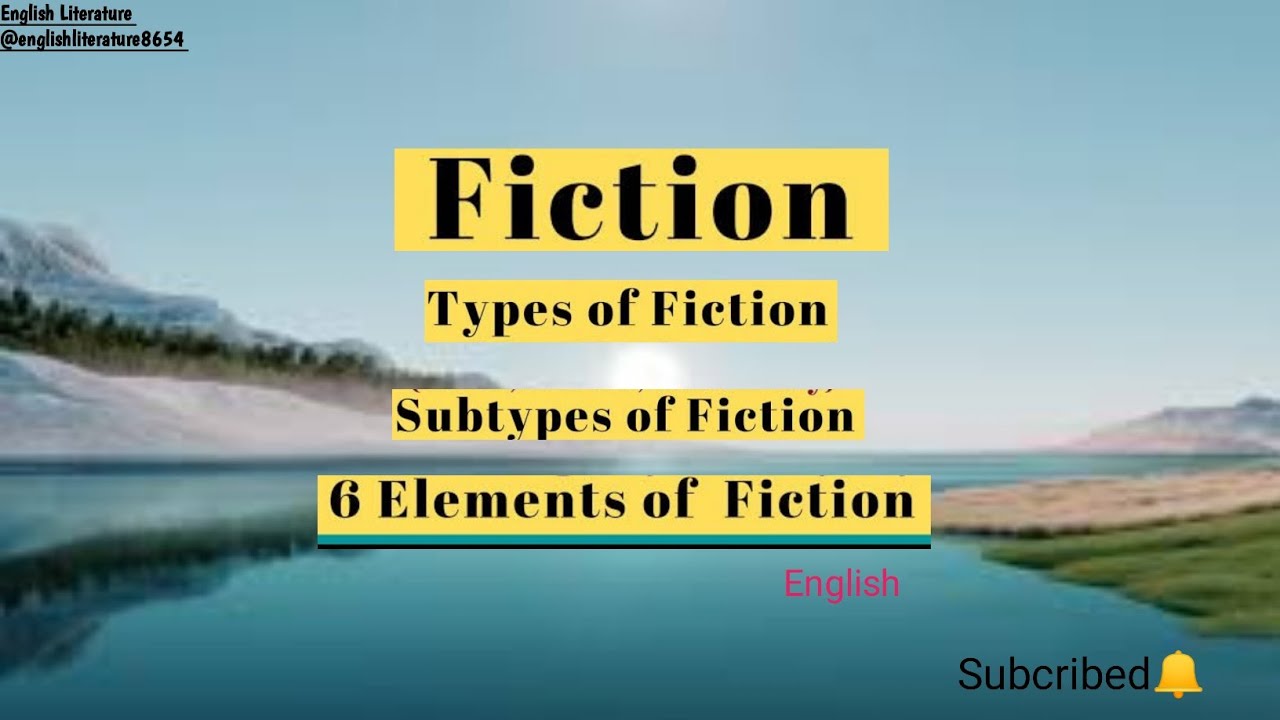 What is fiction in literature // types of fiction //subtypes of fiction ...