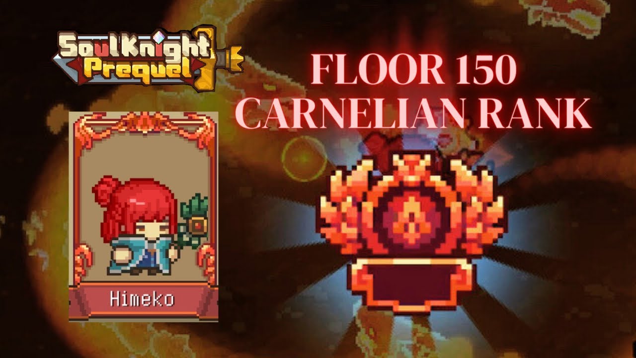 Pyro”Knight” VS Valkyrie Floor 150 Carnelian Rank || Soul Knight ...