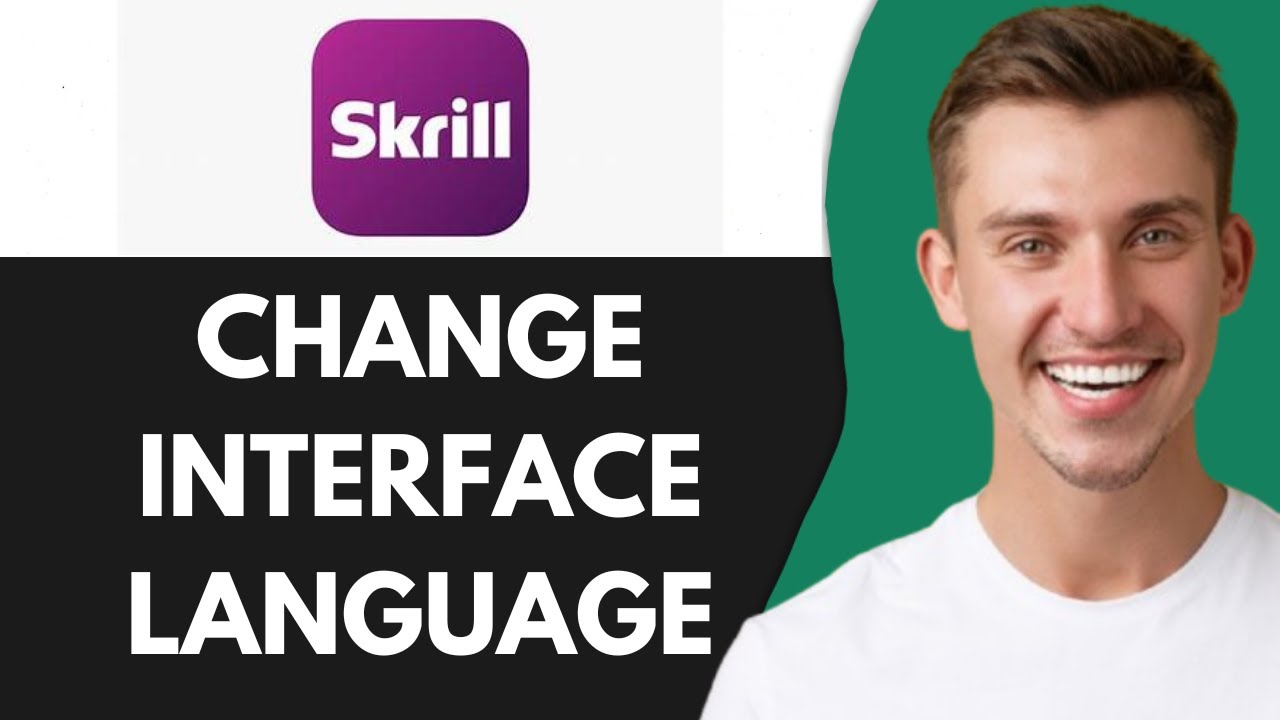HOW TO CHANGE INTERFACE LANGUAGE ON SKRILL (2025) - YouTube