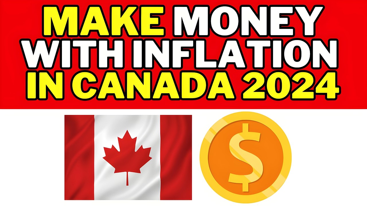 🇨🇦 How to Earn Money with Inflation in Canada 2024 | Make Money in ...