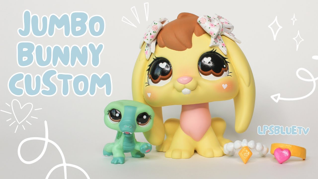 Lps Jumbo Bunny Custom! | My First Jumbo Lps Custom | LPSBlueTV - YouTube
