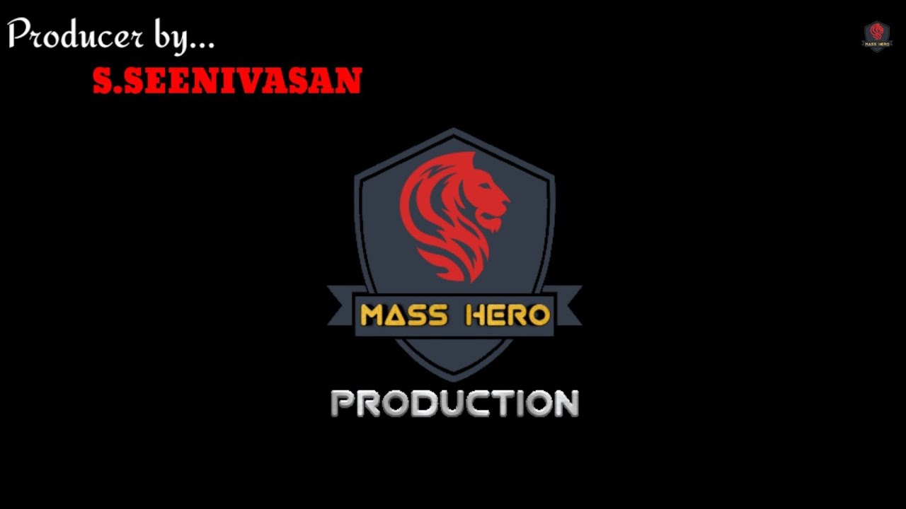 Mass Hero Production| New Intro Video| Present And Direct By...S ...