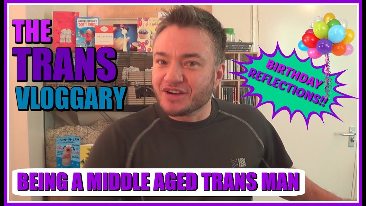 Reflecting on being a middle aged trans man - YouTube