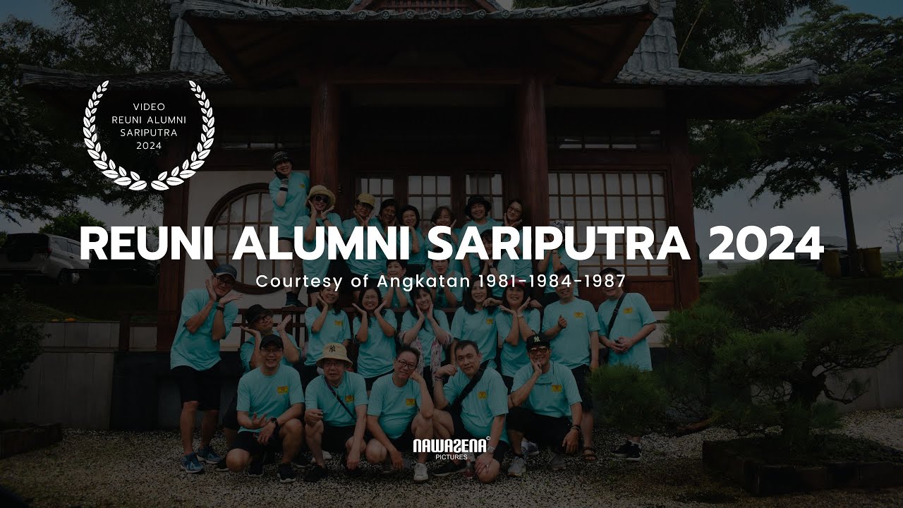 REUNI ALUMNI SARIPUTRA 2024 ANGKATAN 1981-1984-1987 | AT PADI RESORT ...
