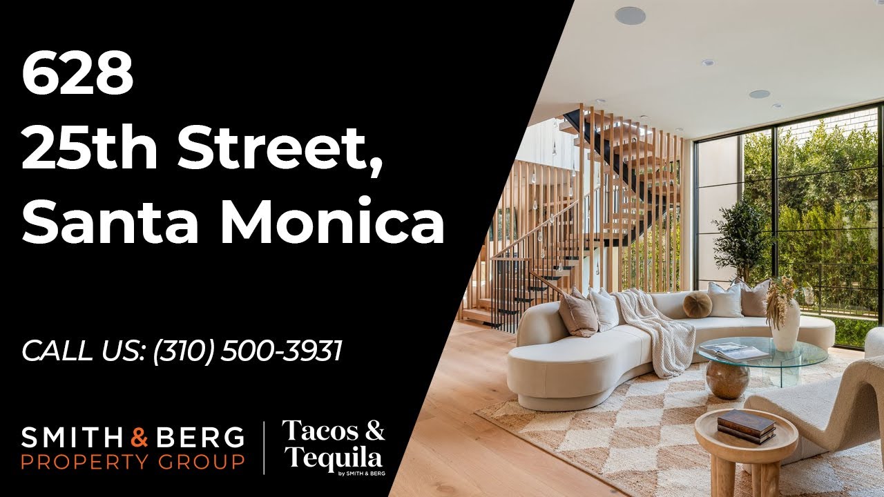 628 25th Street, Santa Monica | Smith & Berg Property Group - YouTube