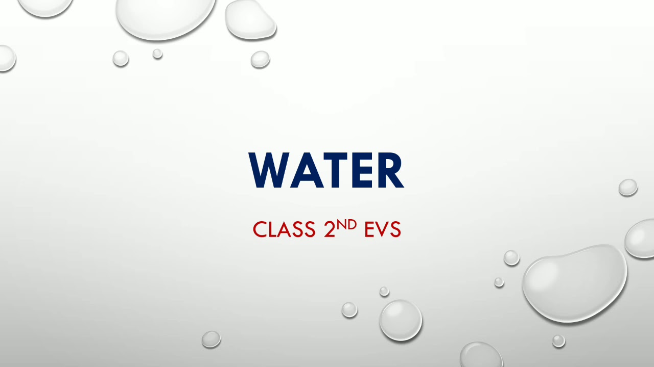 Water Class 2 EVS full Explanation YouTube water-class-2-evs-full-explanation-youtube