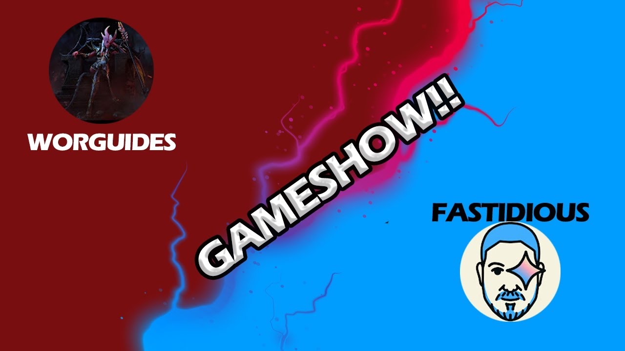 The Watcher of realms Gameshow™! @fastidious_gg Vs. @WorGuides! - YouTube