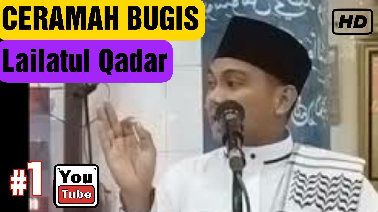 CERAMAH BUGIS || LAILATUL QADAR || ZULFAJAR NAJIB - YouTube