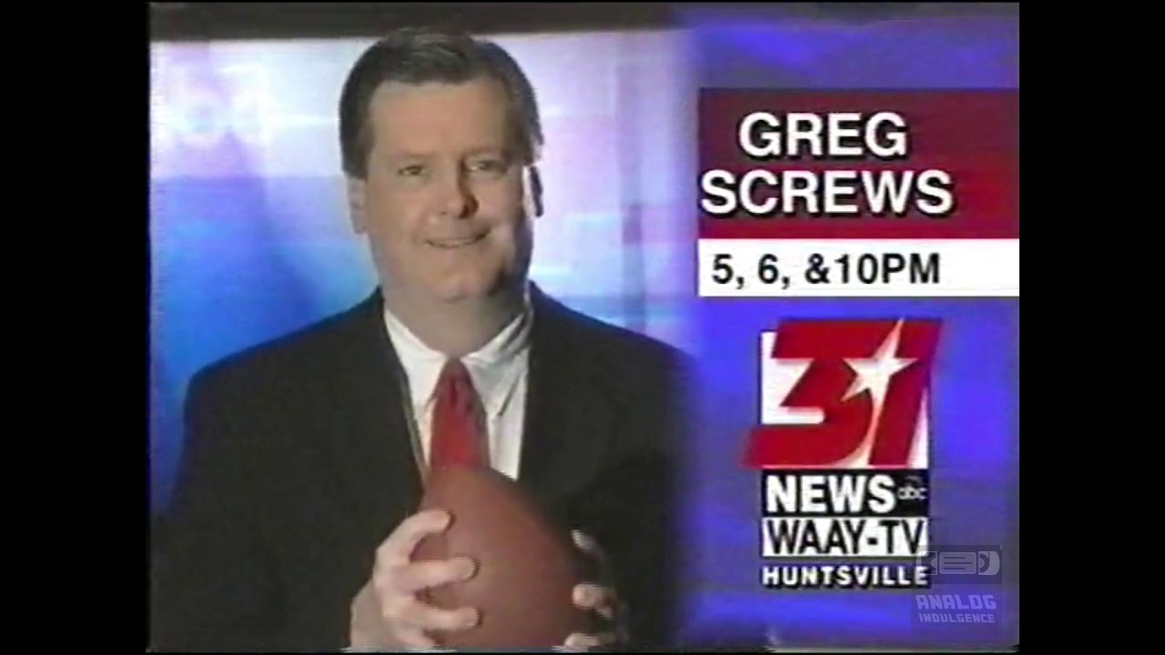 Greg Screws | WAAY TV 31 | Bumper | 1999 | Huntsville Alabama - YouTube