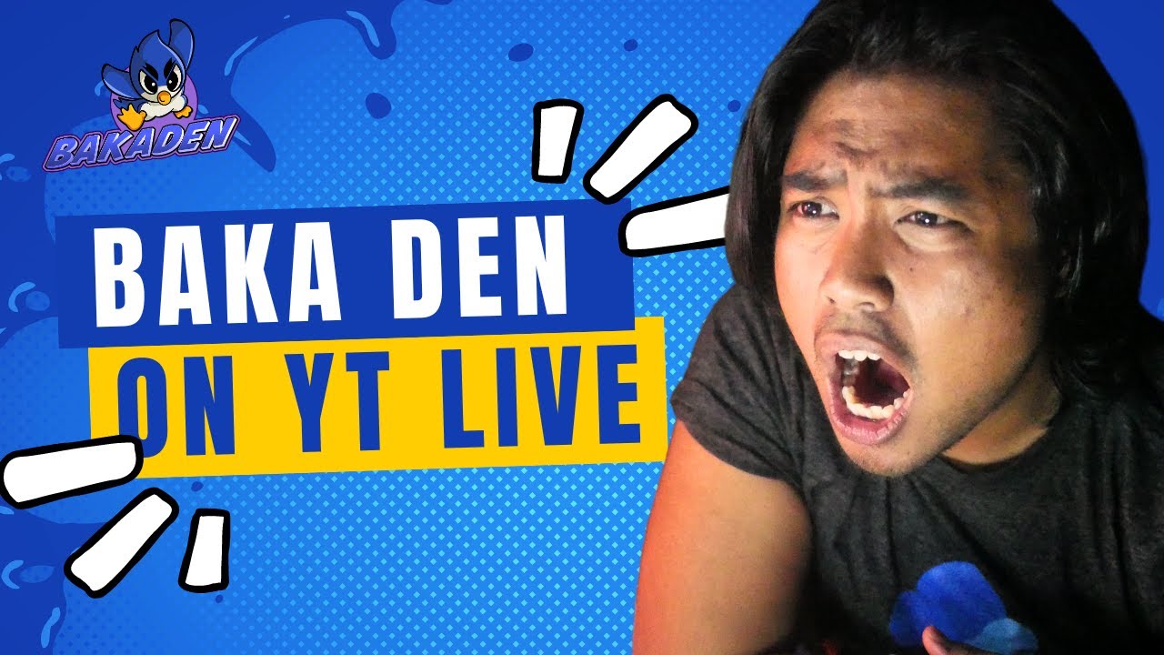 Baka Den Live Stream - YouTube