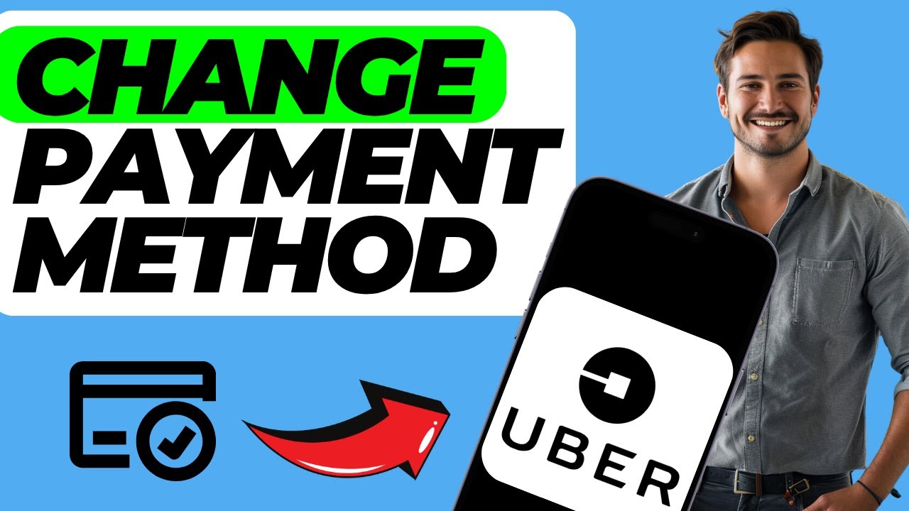 How To Change Payment Method On Uber (Quick & Easy) - YouTube