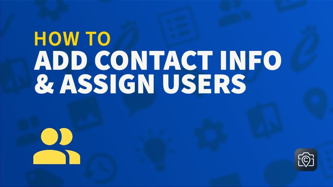 How to Add Contact Info & Assign Users to a Project - YouTube