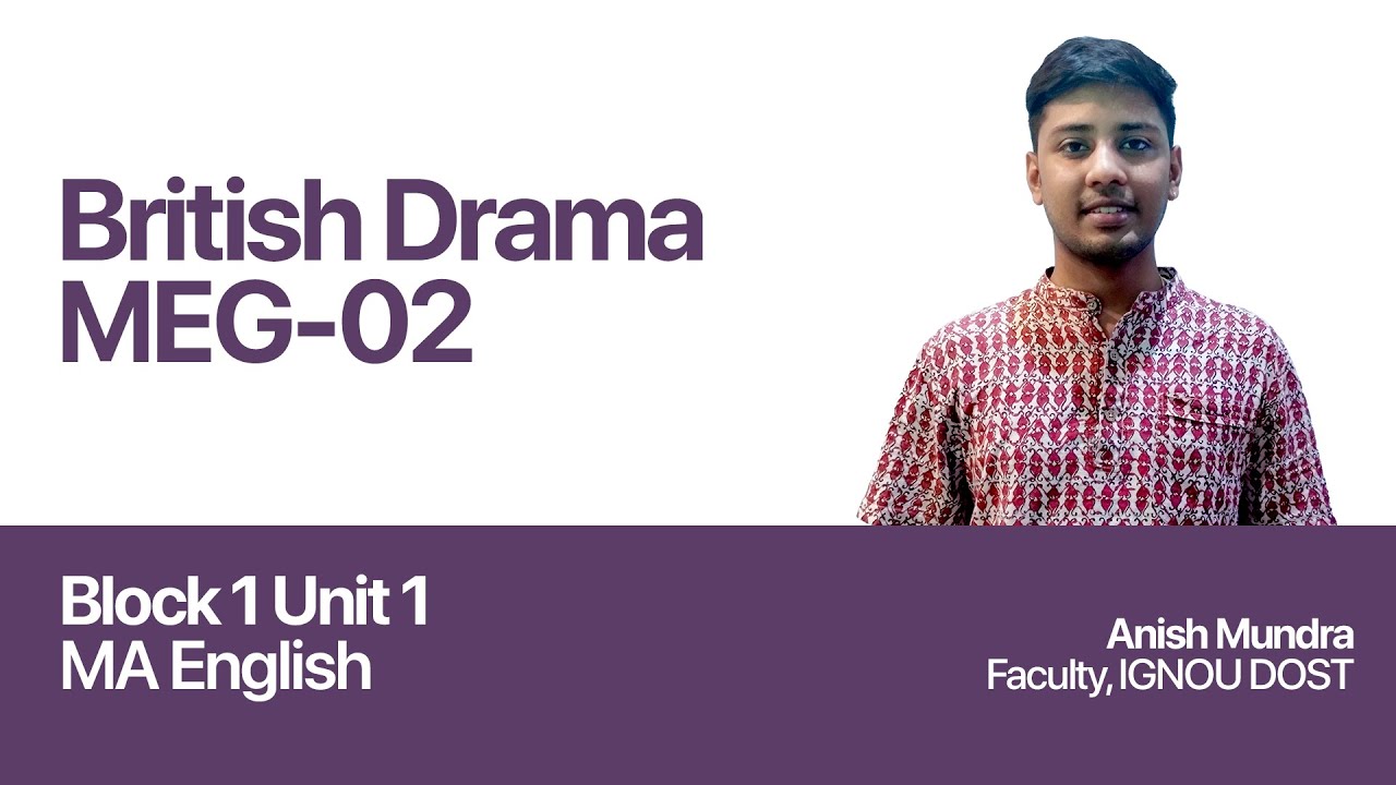 Unit 1 (Block 1) | British Drama | MEG 02 | MEG | India's no.1 IGNOU ...