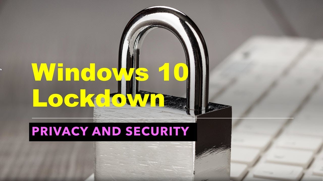 Diving Deep: Advanced Privacy & Security Tactics for Windows 10/11 ...