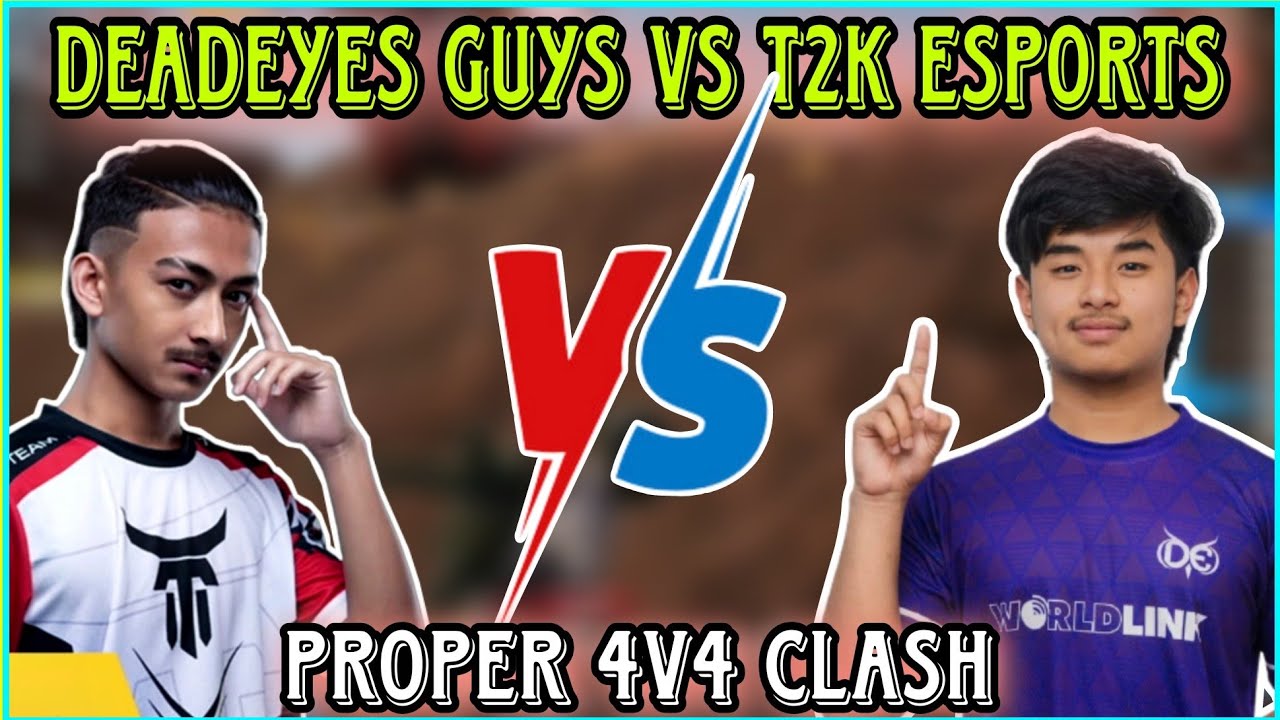 DEADEYES GUYS vs T2K ESPORTS | DE vs T2K Proper 4v4 Clash | Clash with ...