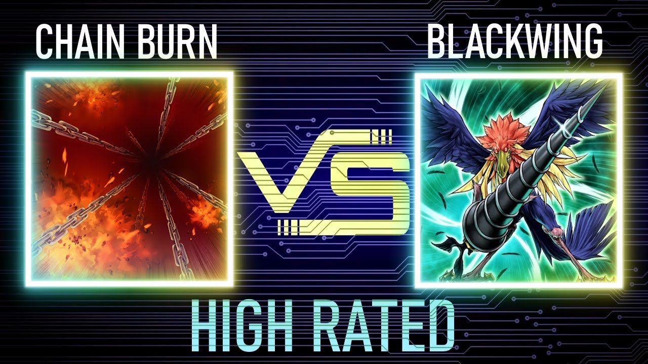 Chain burn vs Blackwing | High Rated | Edison Format | Dueling Book ...