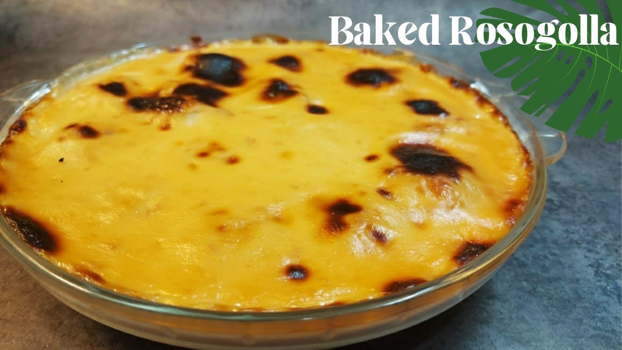 Baked Rosogolla | Homemade Baked Rosogolla Recipe| Baked Rosogolla with ...