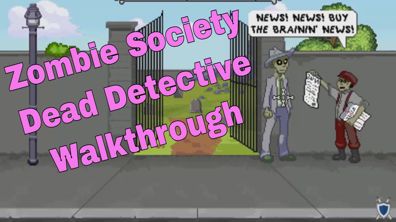 Zombie Society - Dead Detective Walkthrough (Part 1) - YouTube