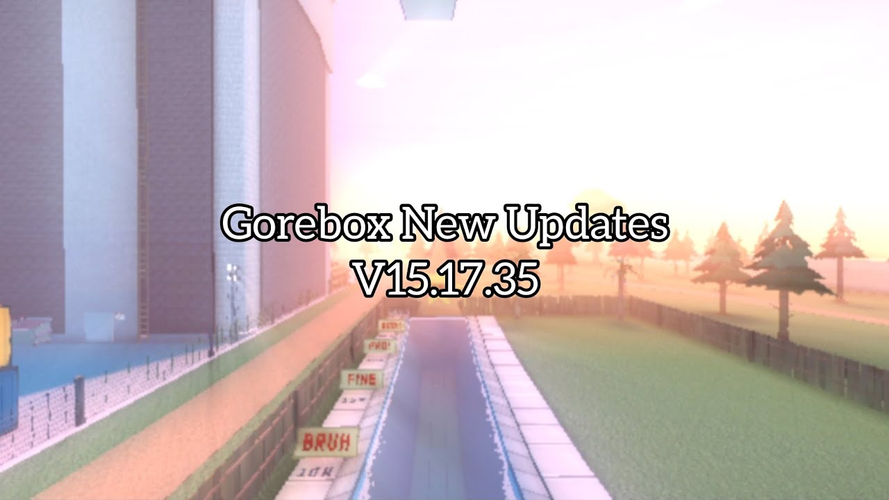 Gorebox New Updates V15.17.35 Showcase! (Another Update Too Far) - YouTube