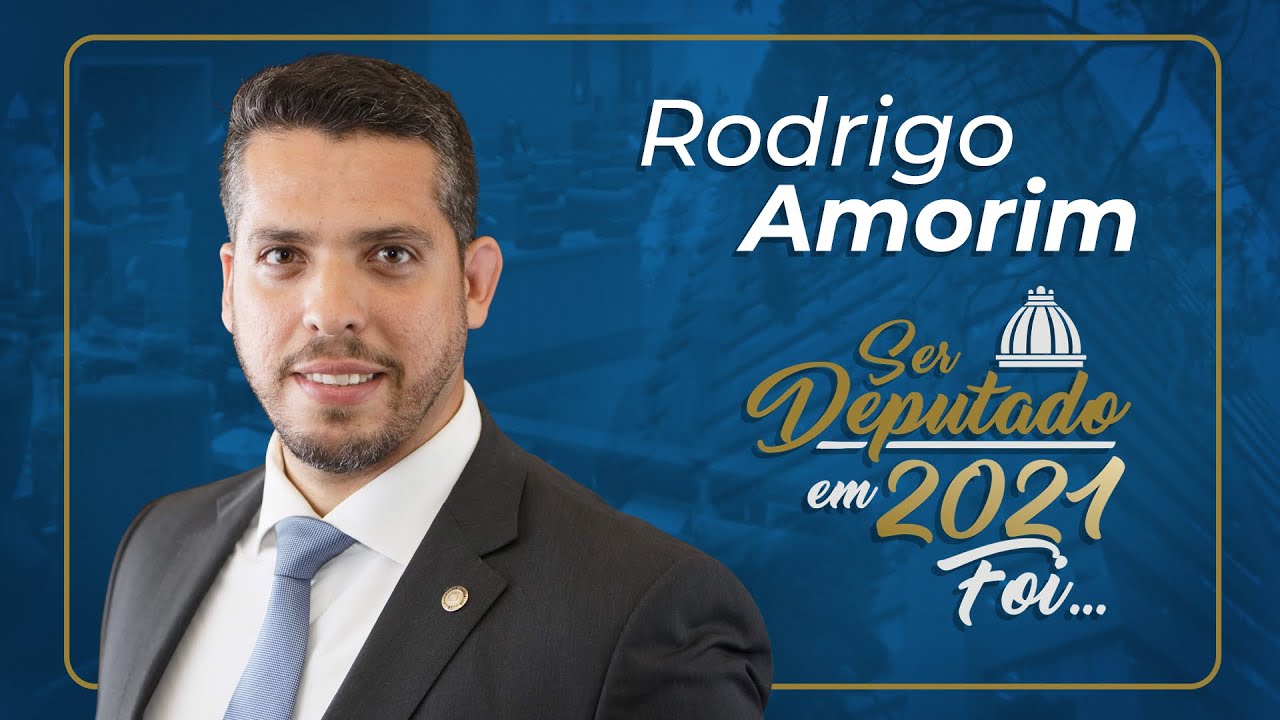 Rodrigo Amorim - Ser Deputado em 2021 foi.. - YouTube