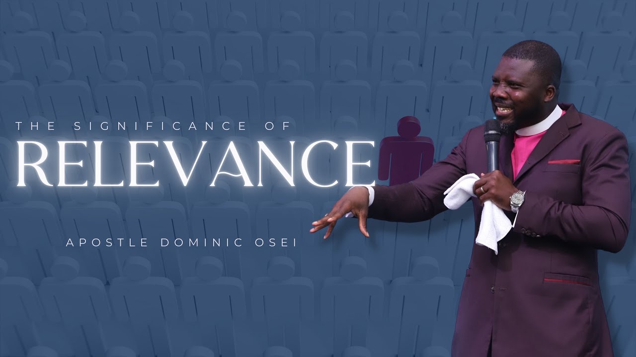 THE SIGNIFICANCE OF RELEVANCE | SUNDAY SERVICE | MID - YEAR FAST DAY 13 ...