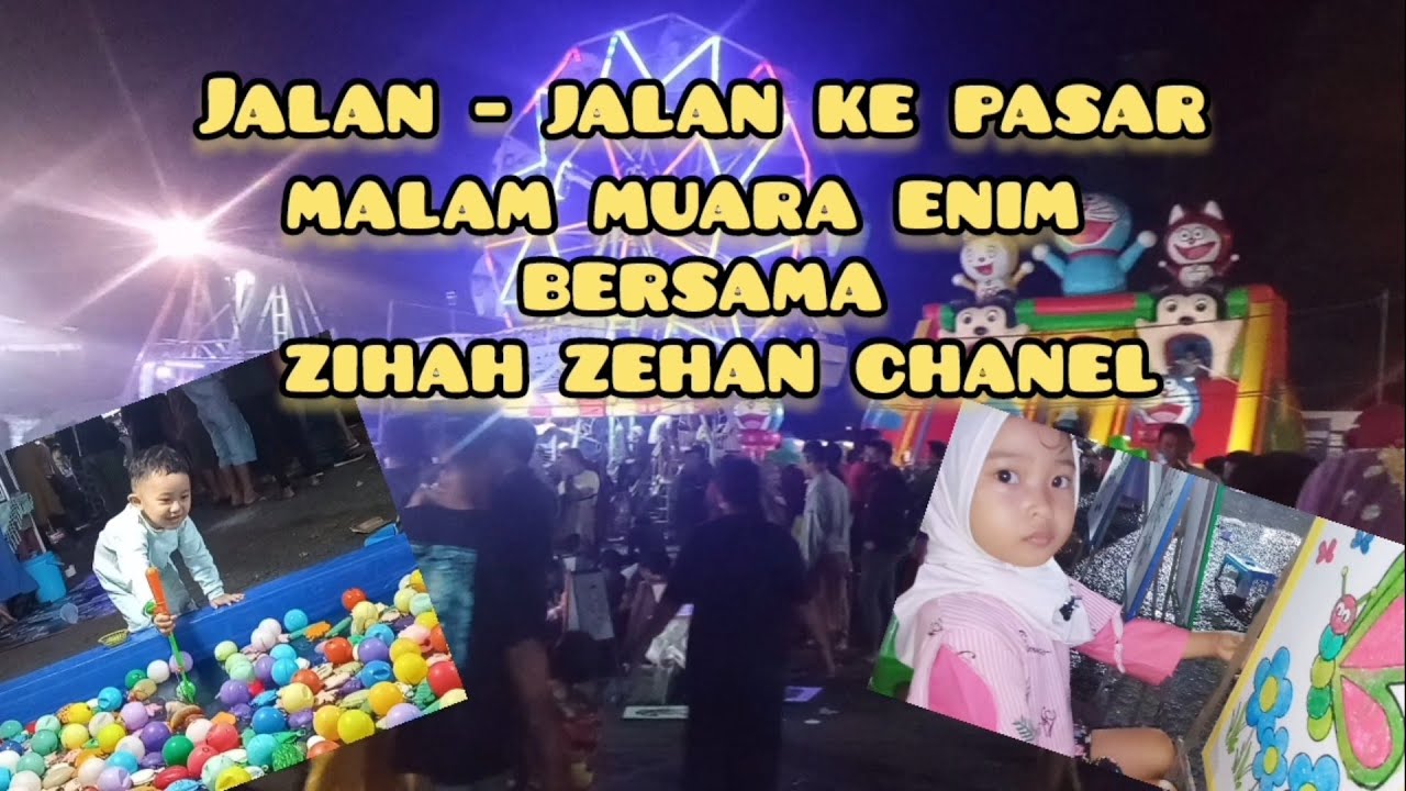 Jalan - jalan ke pasar malam muara enim / hiburan anak - YouTube