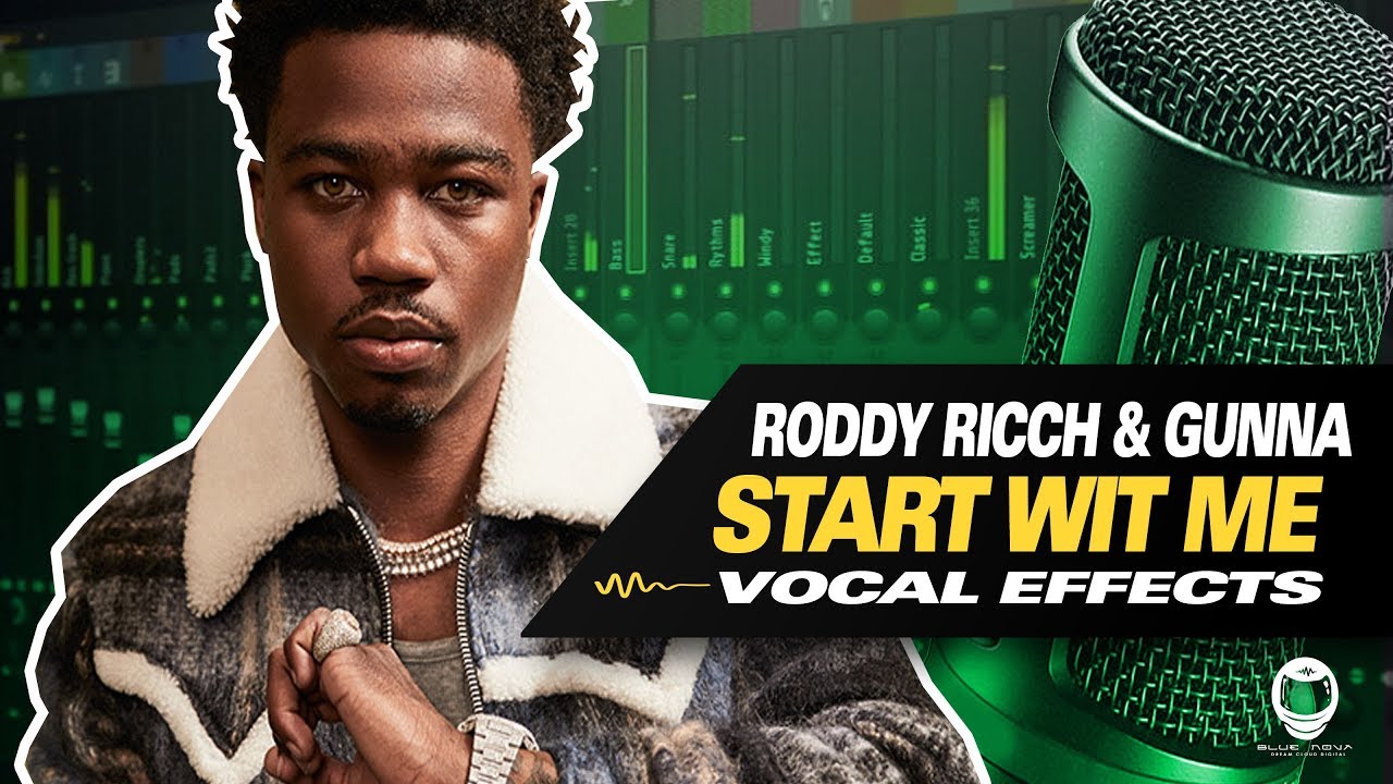 👨‍🚀 [FL STUDIO] RODDY RICCH & GUNNA - START WIT ME (VOCAL PRESET) - YouTube