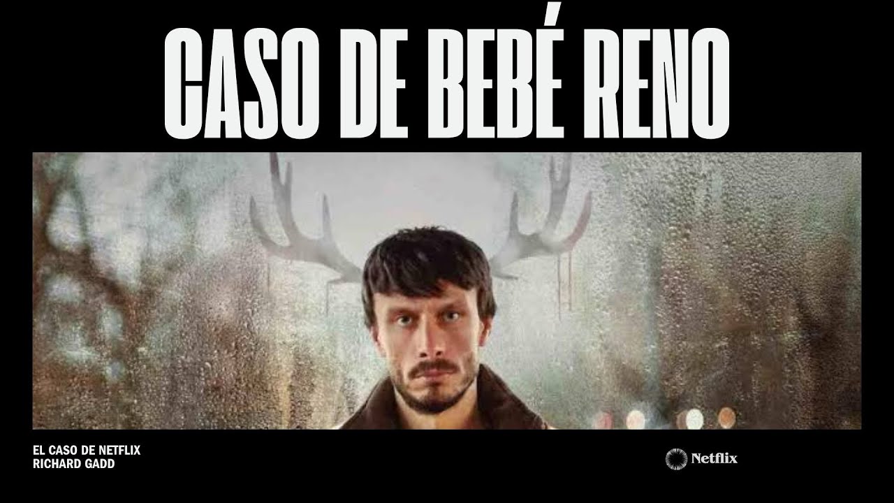 EL VERDADERO CASO DE BEBÉ RENO (SERIE NETFLIX) - YouTube