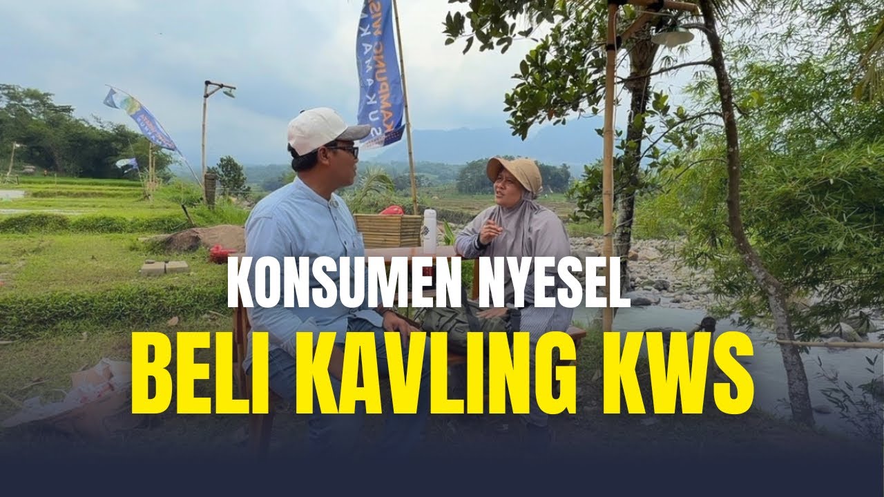 ONTROG KONSUMEN YANG NYESEL BELI KAVLING DI KWS - YouTube