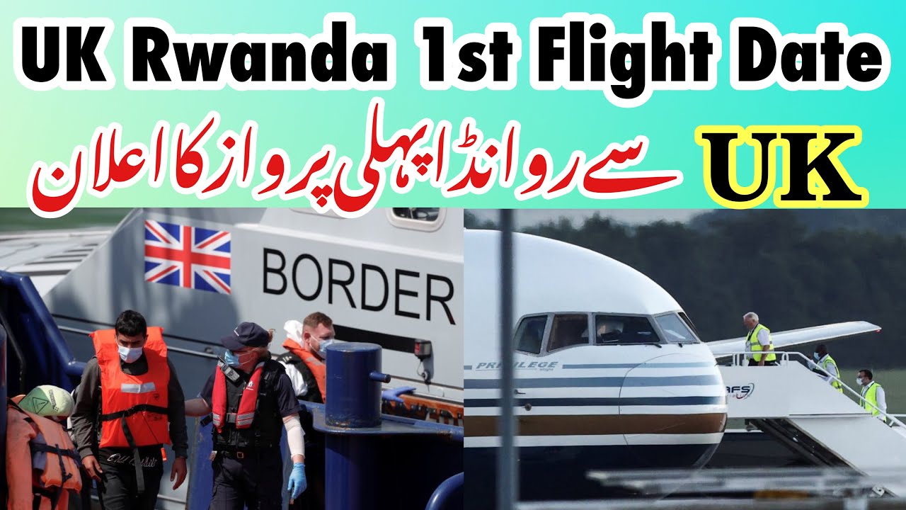 UK Announces dates of 1st Flight to Rwanda - Uk Asylum News // UK to ...