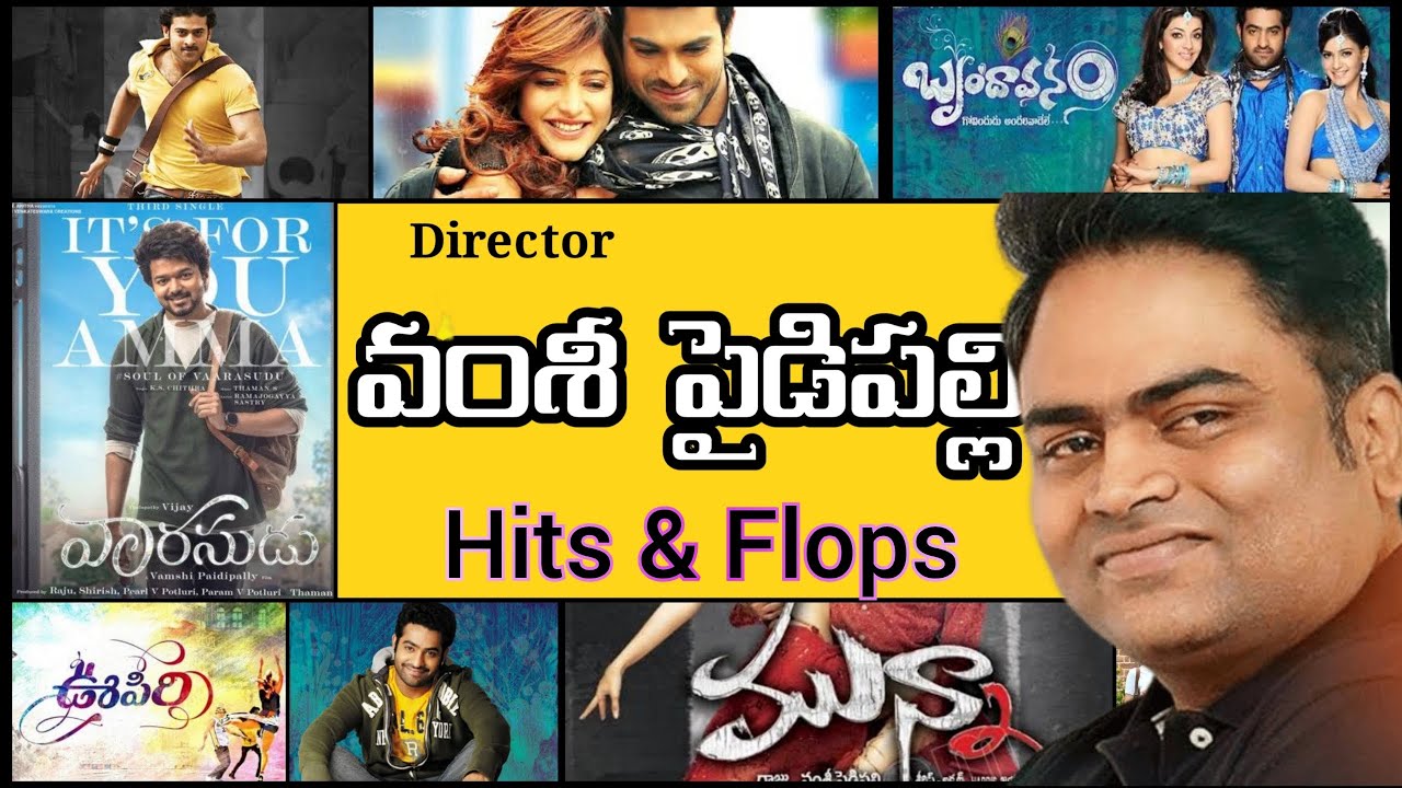 Director Vamsi Paidipally garu Hits and flops all movies list - YouTube