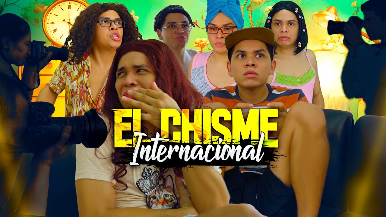 El Chisme Internacional - YouTube